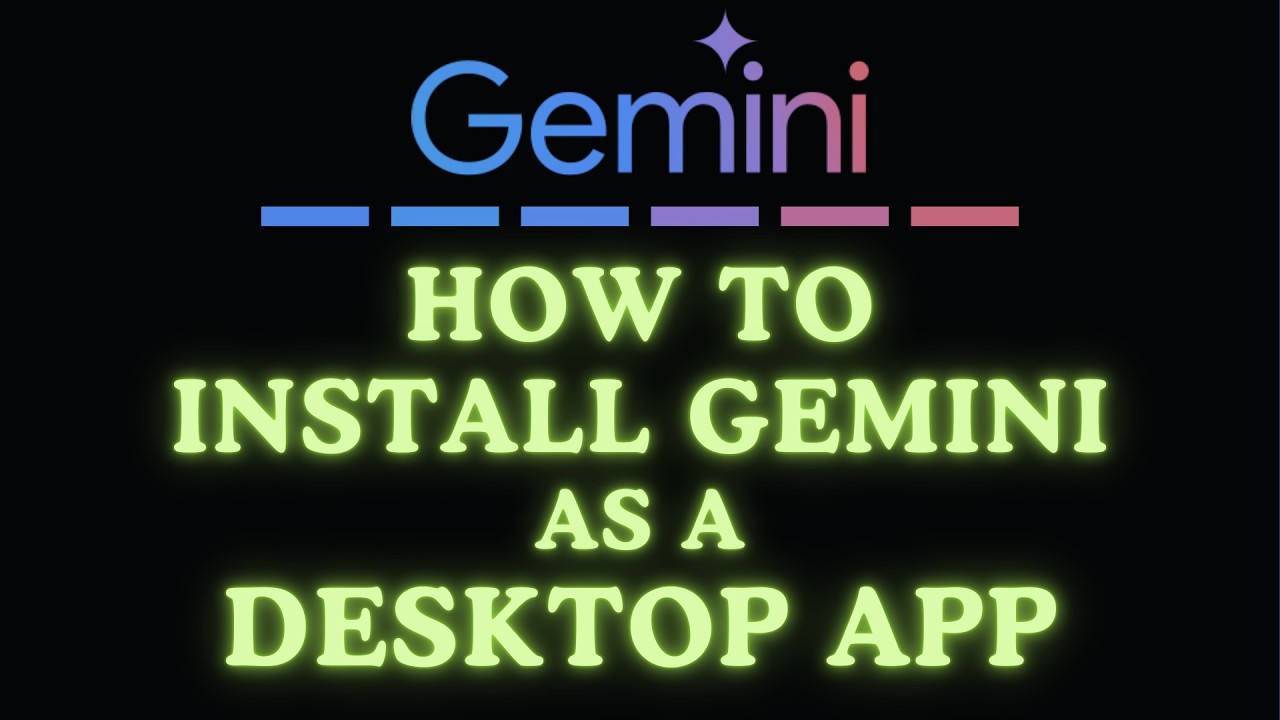 How to Install Google Gemini as a Desktop App | Easy Step-by-Step PC Tutorial