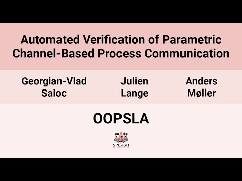 [OOPSLA24] Automated Verification of Parametric Channel-Based Process Communication