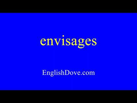 How to pronounce envisages in American English