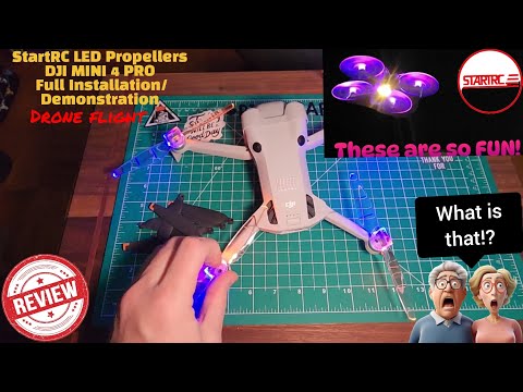 NEW StartRC BRIGHT LED propellers DJI Mini 4 Pro DRONE FULL INSTALL/FLIGHT MUST SEE!
