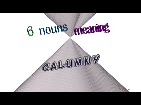 calumny - 7 nouns which mean calumny (sentence examples)