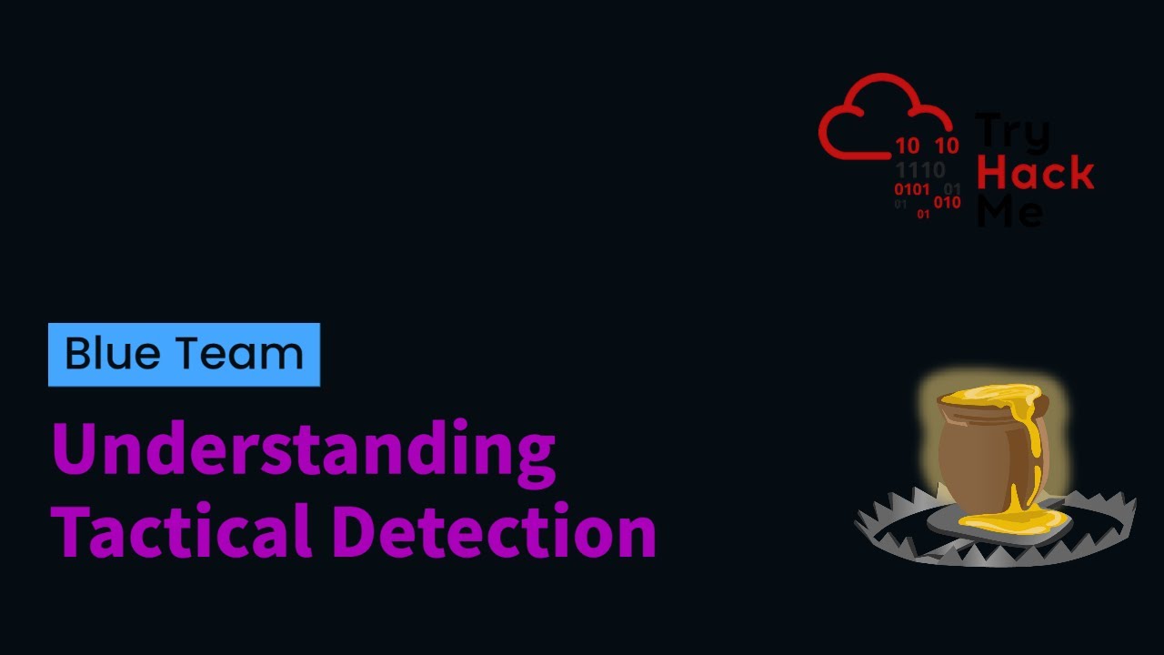 Understanding Tactical Detection and Detection Engineering | TryHackMe
