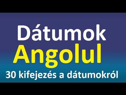 Dátumok Angolul: 30 Kifejezés a Dátumokról Angolul