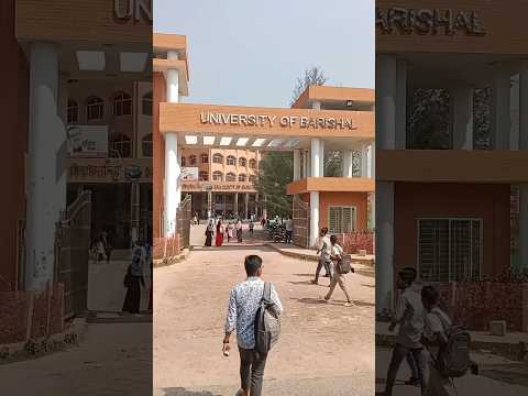 UNIVERSITY OF BARISAL #viral #shorts #education #barisal #university #views #