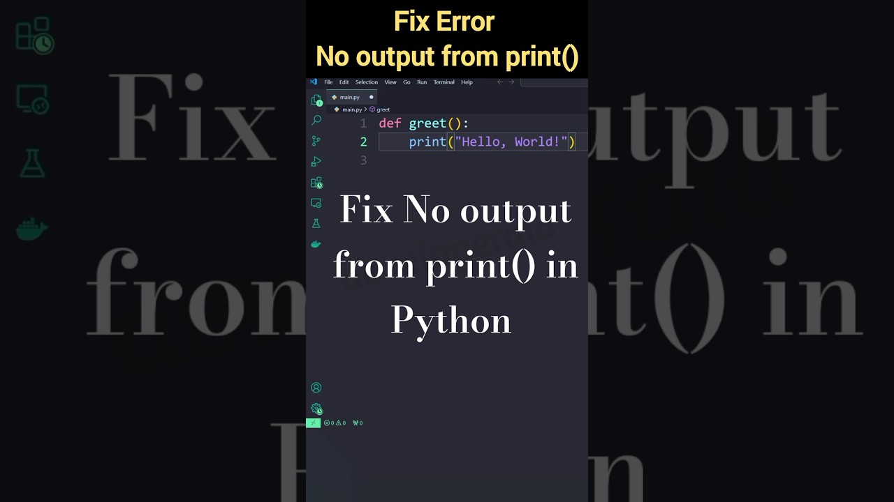 Fix No output from print() in Python | Fix Error 😤 Python || #python #coding #shorts