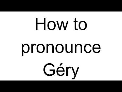 How to Pronounce Géry (French)