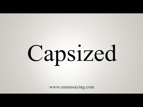 How To Say Capsized