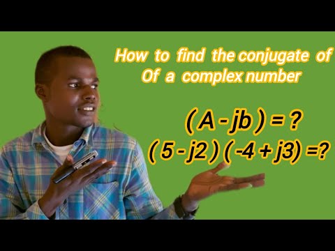 How to find the conjugate of a complex number and solve equations.