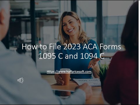 How to Print Year 2023 ACA Form 1095-C and 1094-C for 2024 Tax Season