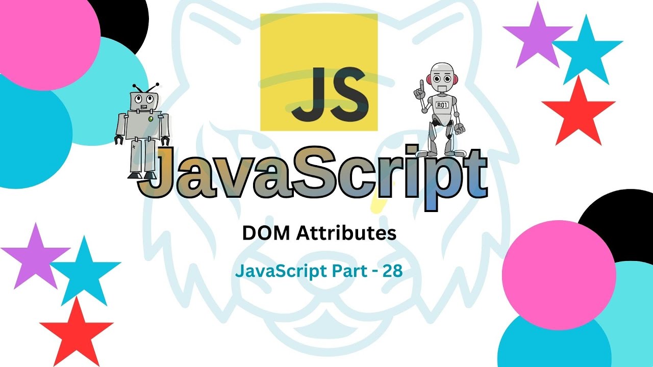 JavaScript DOM: getAttribute, setAttribute, hasAttribute, and More Explained! JavaScript Part 28 🥰🥰
