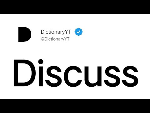 Discuss Meaning in English