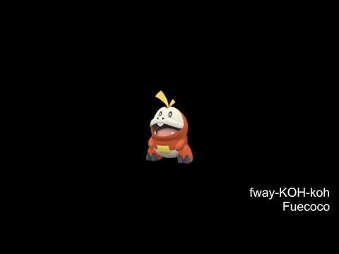 How to Pronounce Fuecoco (American English) Generation 9