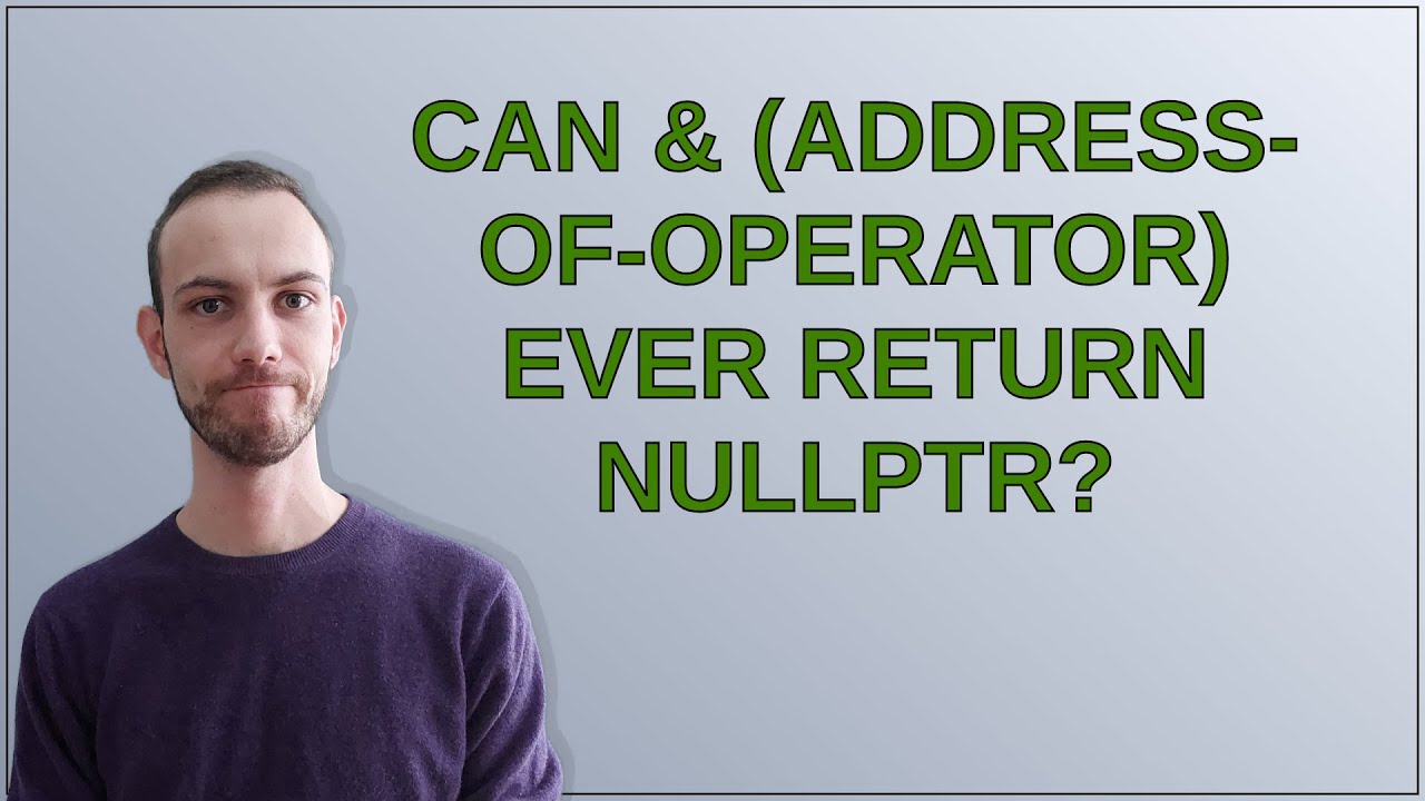 Can & (address-of-operator) ever return nullptr?