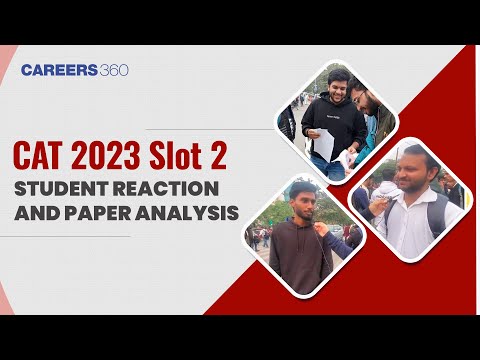 CAT 2023 Slot 2 Paper Analysis & Student Reaction (Full Video)
