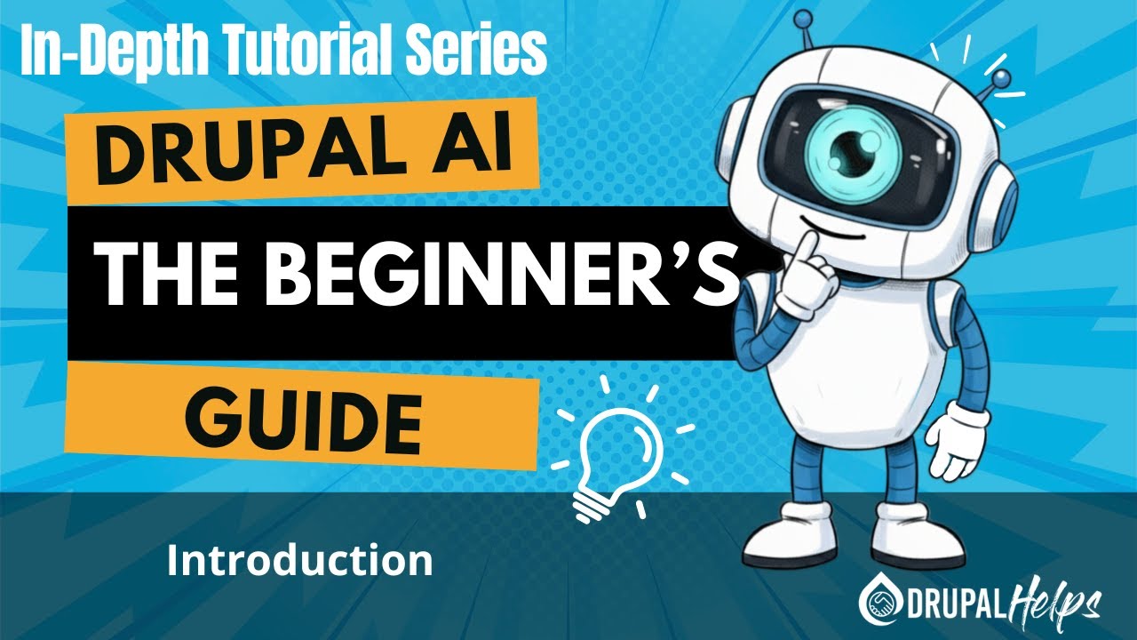 The Beginners Guide to Drupal AI - Introduction