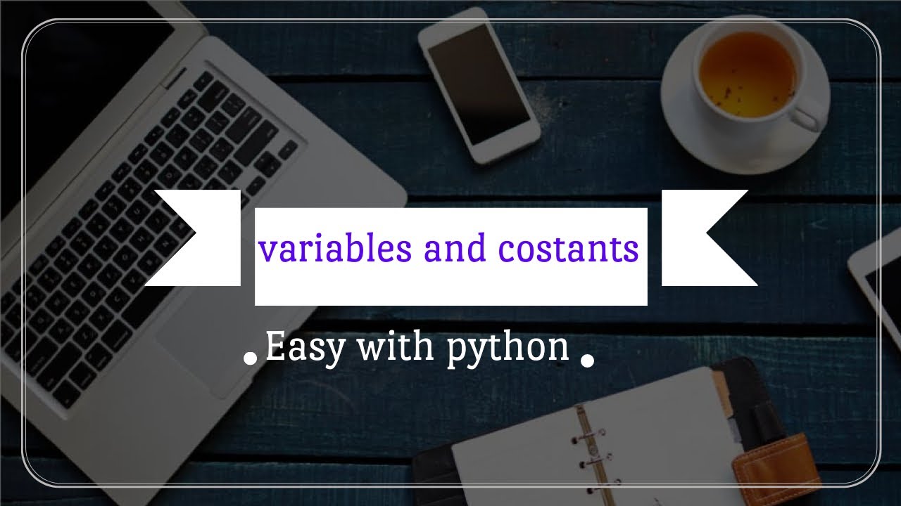#2 variable and constants | Python Tutorial for Beginners  | python | constants in python |