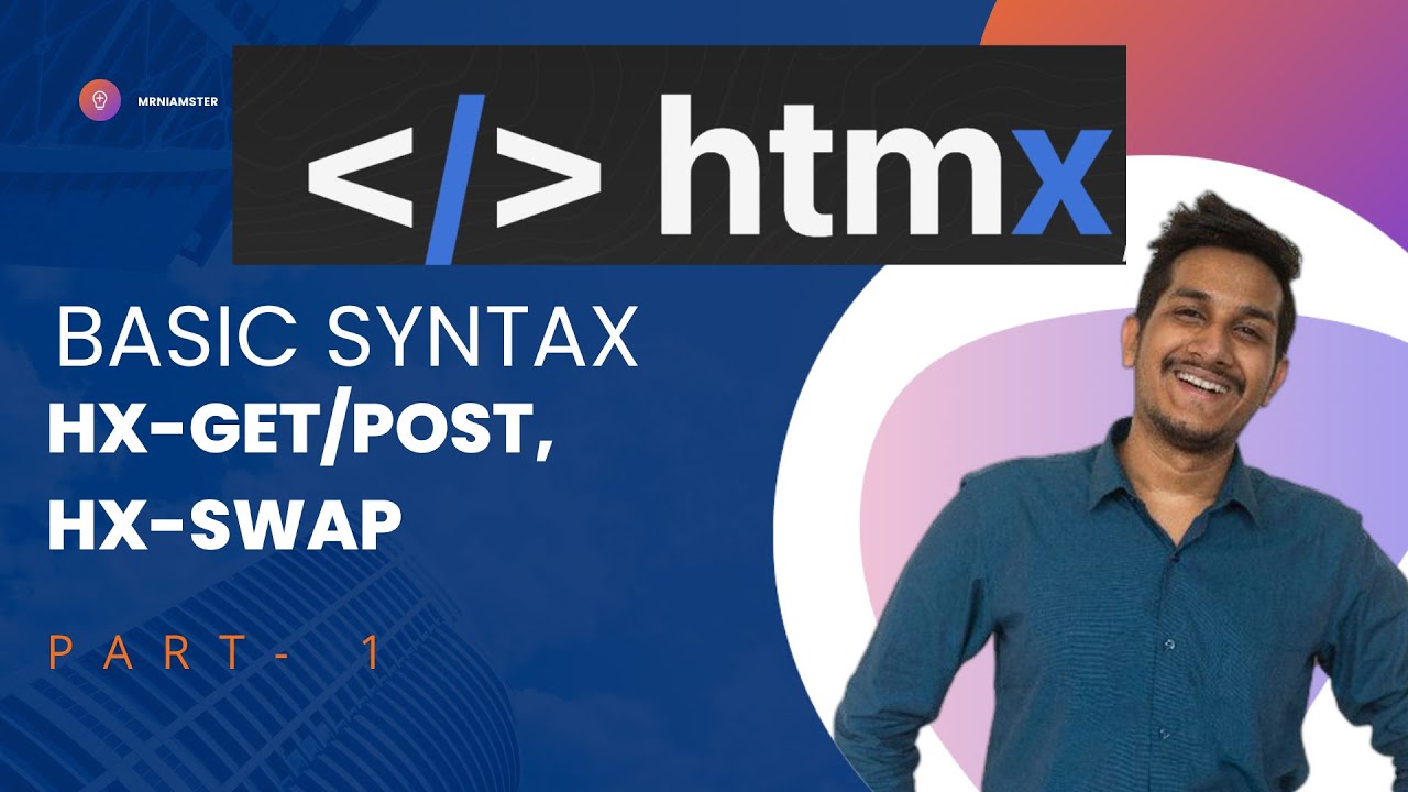 HTMX Tutorial #1 - Getting Started with Basic Syntax