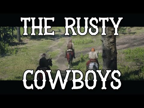 Steam Community :: Video :: THE RUSTY COWBOYS - Red Dead Redemption