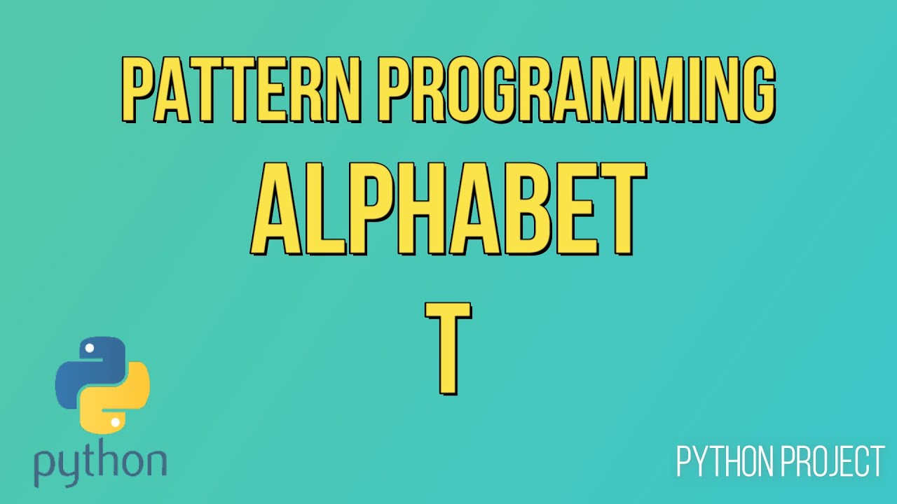 Write a Python Program to print Alphabet pattern T || Pattern Programming || Python Projects