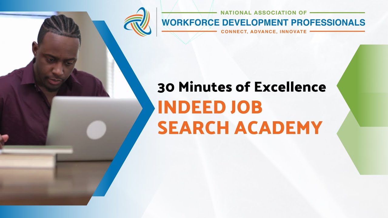 30 Minutes of Excellence - January 2026: Indeed Job Search Academy