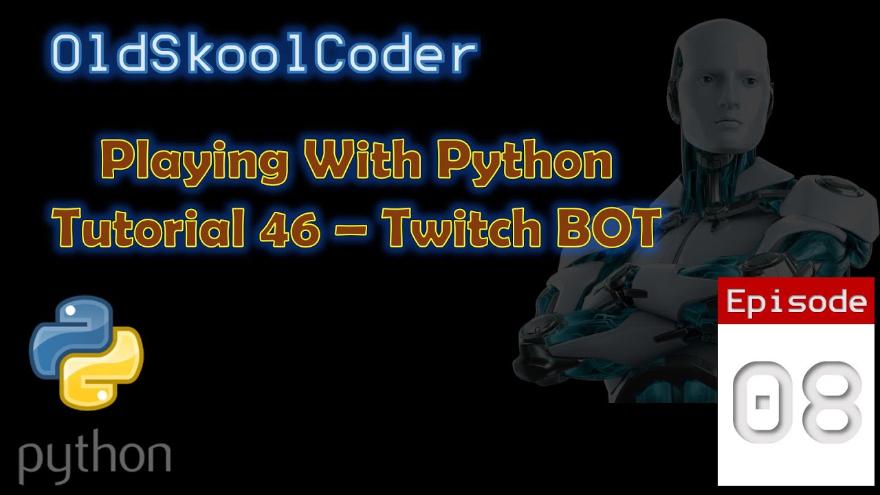 Tutorial 46:08 - Patreon Special : Coding A Twitch BOT (Python)