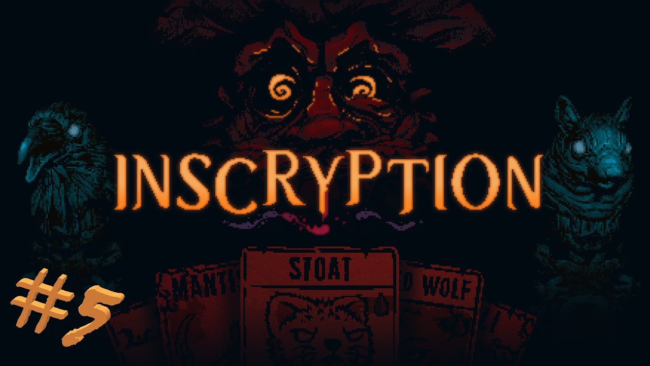 Inscryption: Ep 5 - Over the Moon