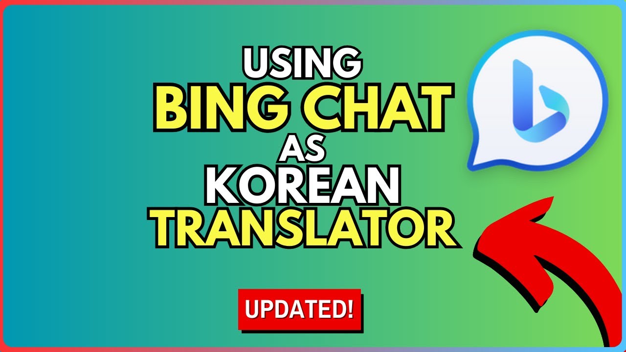 How to Use Bing Chat as a Korean Translator