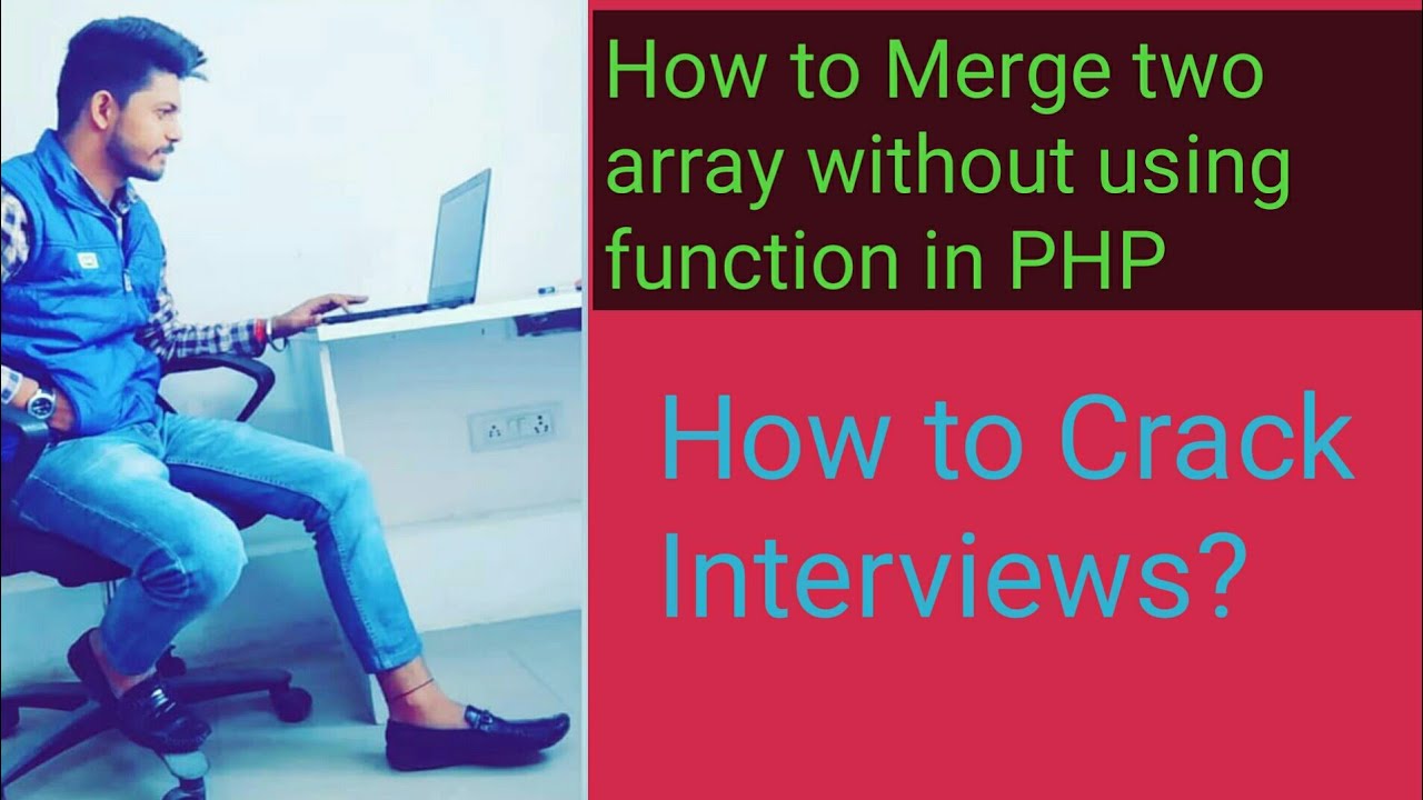 How to Merge two array without using function in PHP