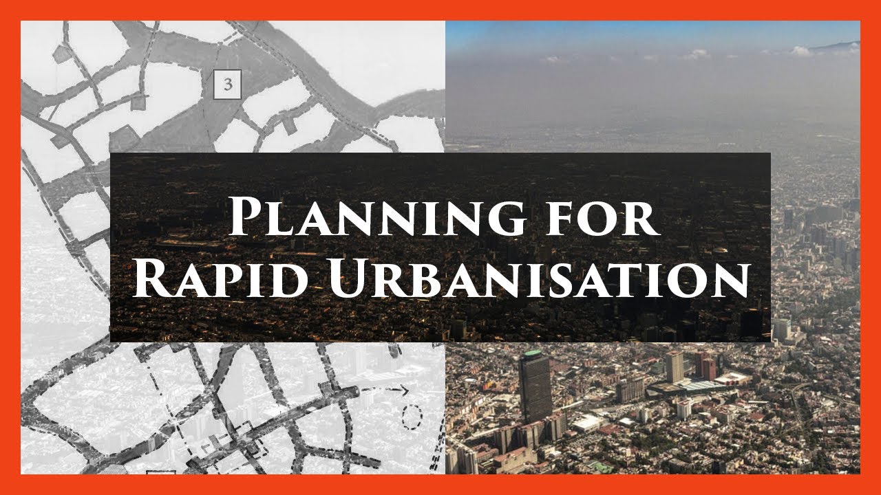 Planning for Rapid Urbanisation