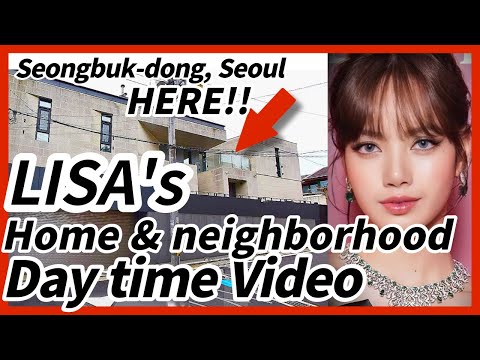 BLACKPINK Lisa's Seoul House neighborhood, Tour and 'The Black' Card Secret Revealed