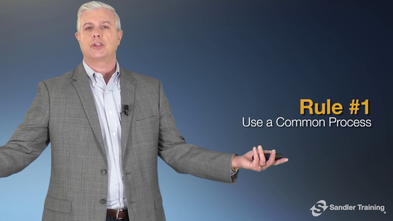 Rule #1: Use a Common Process - The Sandler Rules for Sales Leaders