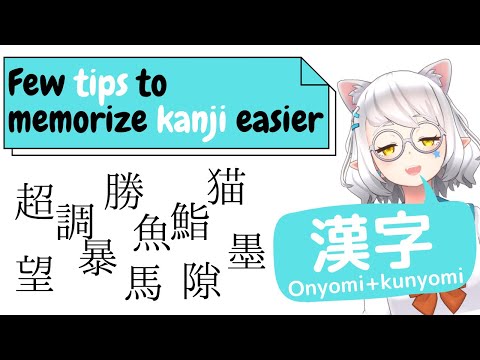 Few tips to make memorizing kanji easier!! Kunyomi and onyomi..?