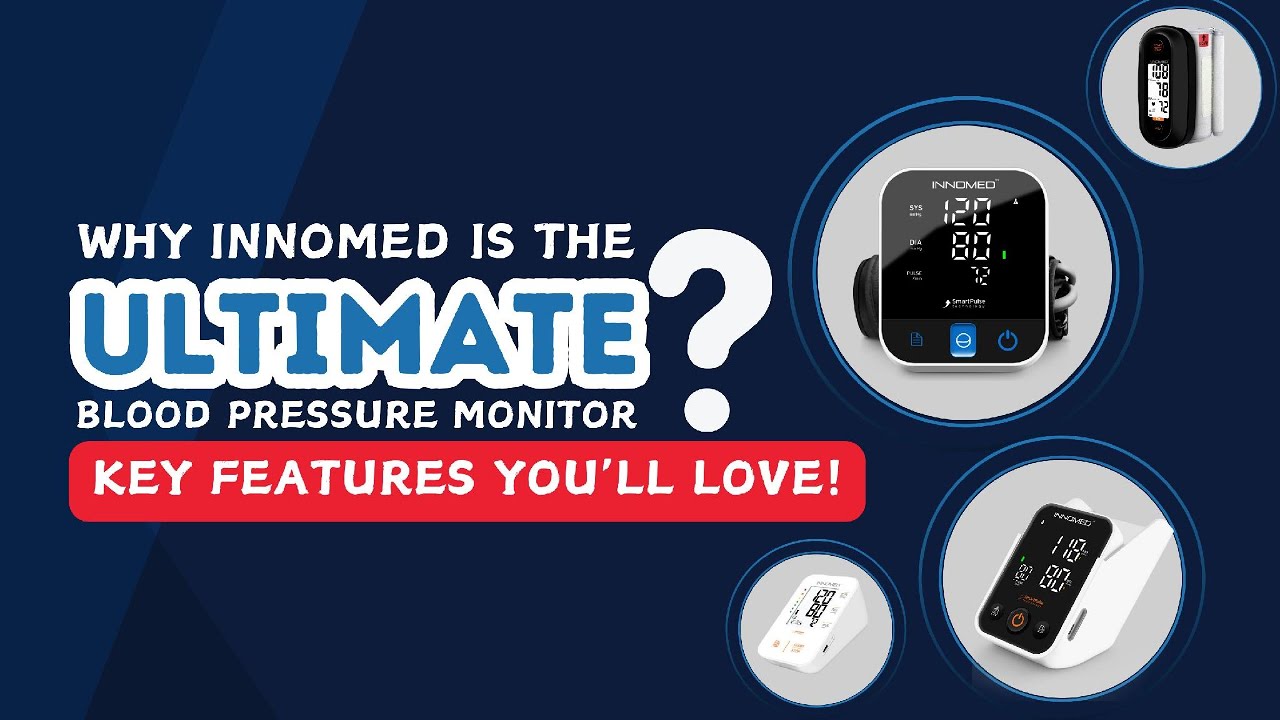 INNOMED™ Blood Pressure Monitor | KEY FEATURES