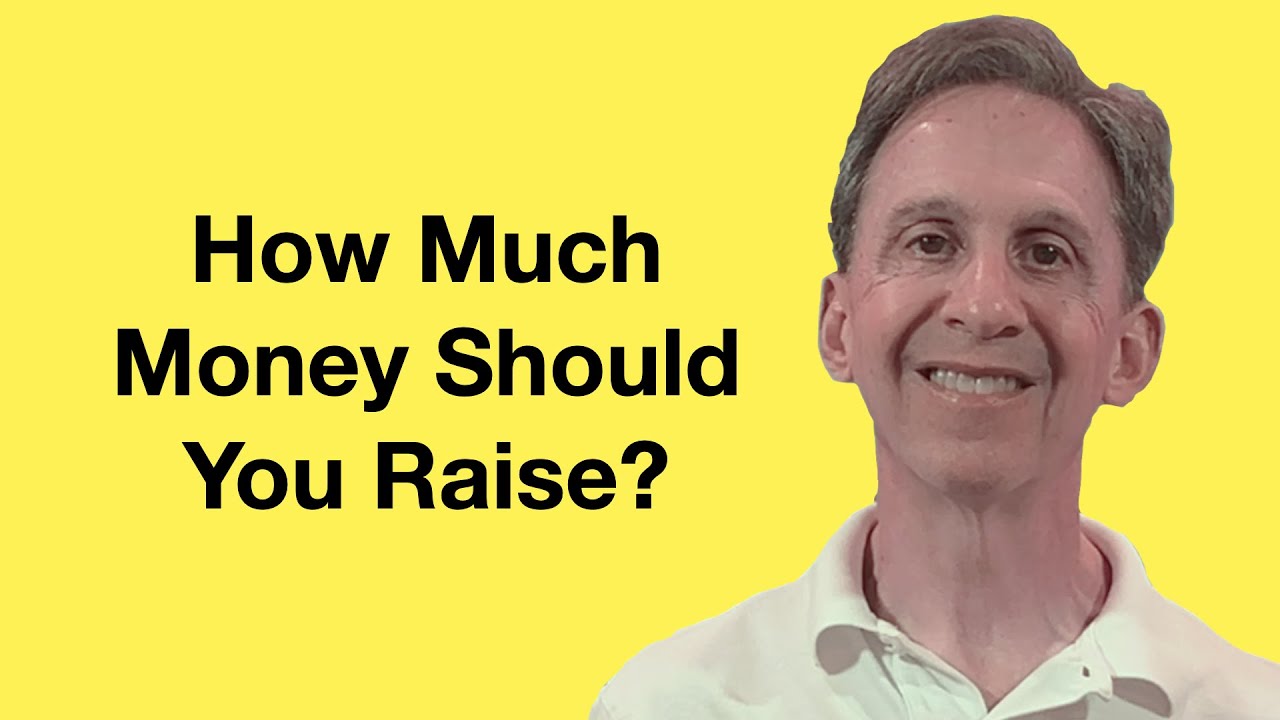 How Much VC Funding Should I Raise?