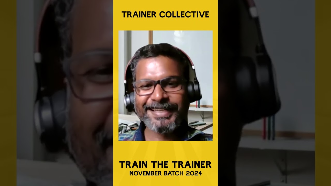 Train the Trainer : Participant Experience