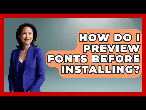 How Do I Preview Fonts Before Installing? - Graphic Design Nerd
