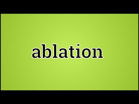 What Ablation Means