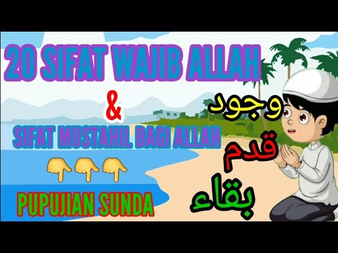 SIFAT WAJIB DAN MUSTAHIL BAGI ALLAH || Pupujian Sunda