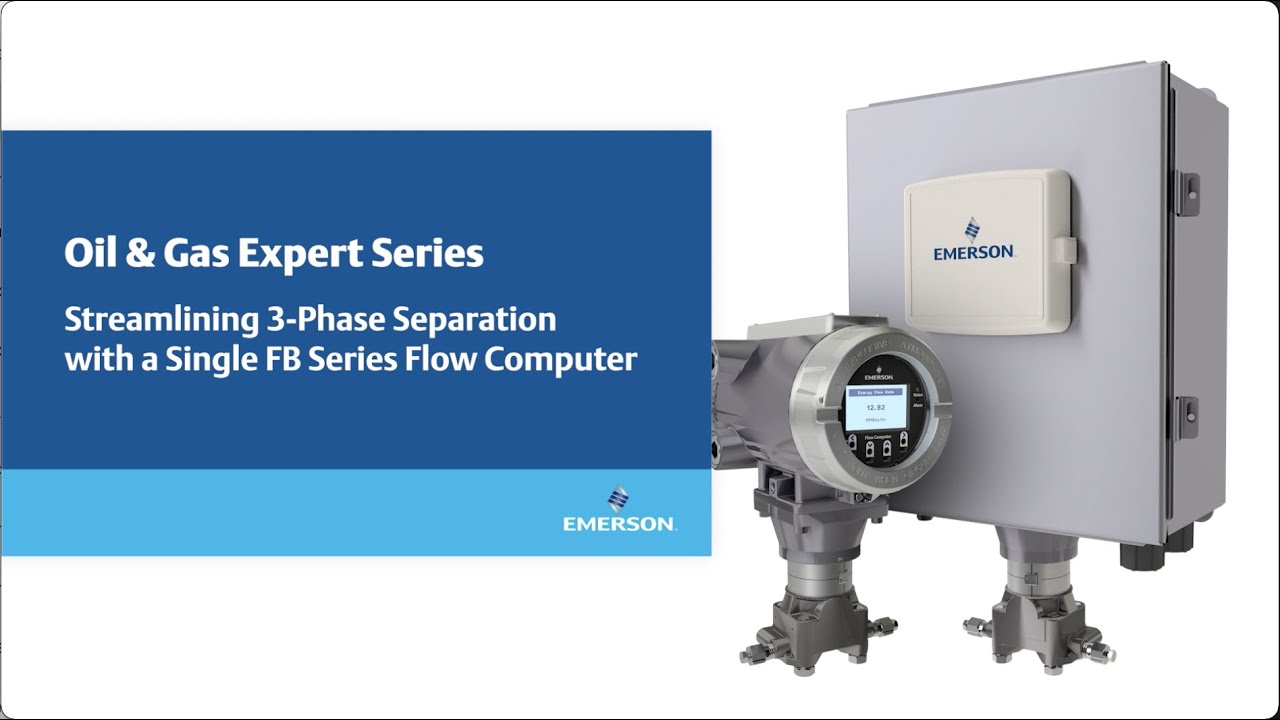 Streamlining 3-Phase Separation with a Single FB Series Flow Computer
