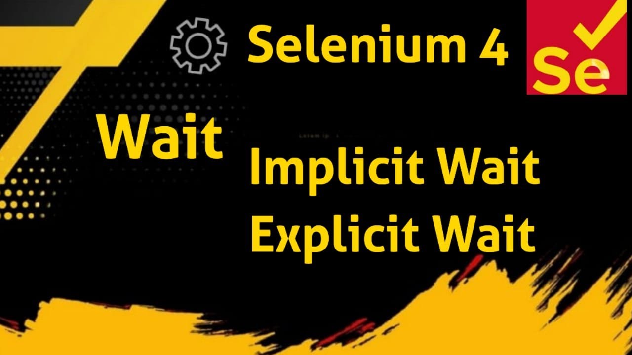 16 Selenium - Java : Wait | Implicit Wait | Explicit Wait | Thread.Sleep