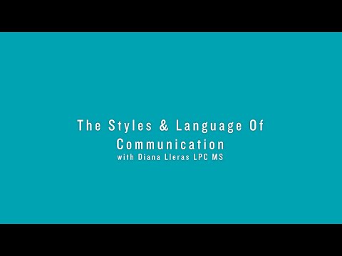 The Styles & Language of Communication