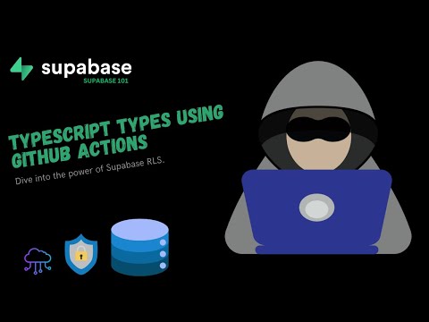 Supabase 101: Fetching TypeScript Types from Supabase with GitHub Actions