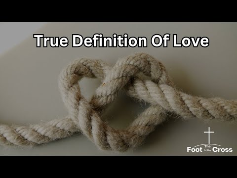 The True Definition of Love