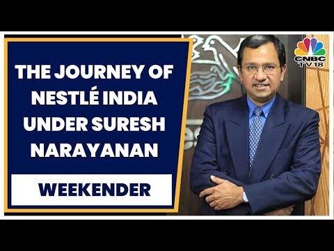 The Journey Of Nestlé India Under Suresh Narayanan & Understanding Nestlé's Innovation Pipeline