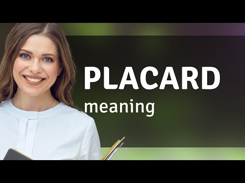 Placard • PLACARD meaning