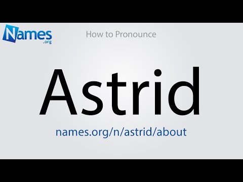 How to Pronounce Astrid