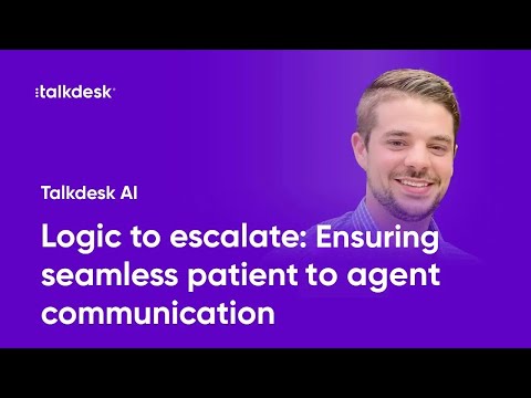 Logic to Escalate: Ensuring Seamless Patient to Agent Communication