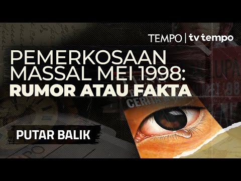 Pemerkosaan Massal 1998: Cerita Para Korban | PUTAR BALIK
