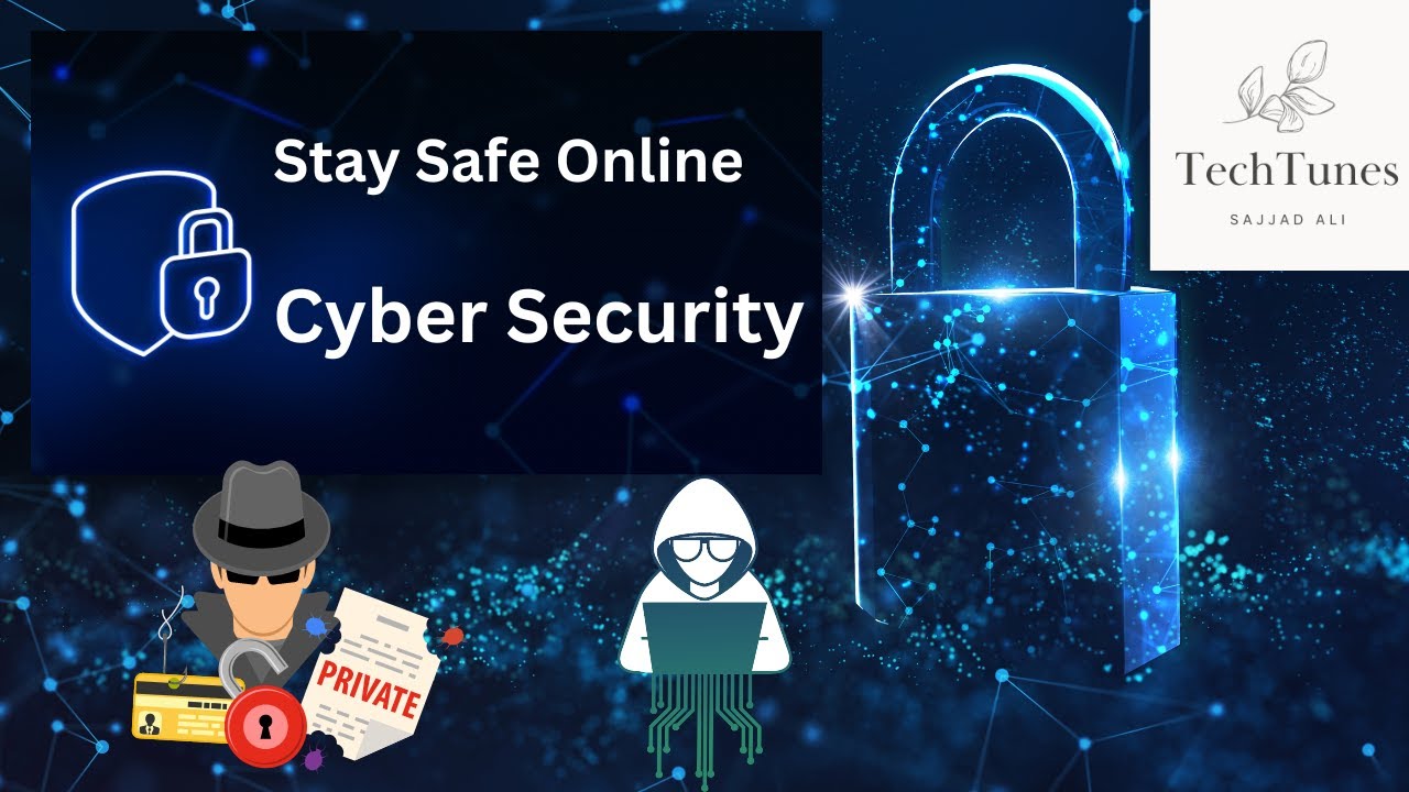 Stay Safe Online: An Introduction to Cyber Security