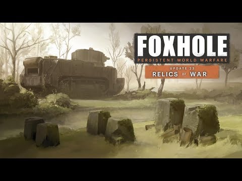 3 New Vehicles & Resistance Phase [Relics of War] - Foxhole (Update 0.23)